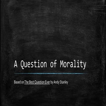 A question of morality | PPTX