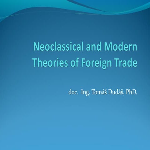 HO THEORY MODERN THEORY OF INTERNATIONAL TRADE