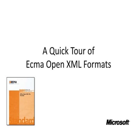 A Quick Tour Of Open XML Formats | PPT