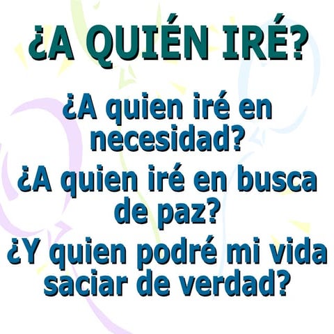 A quién iré | PPT