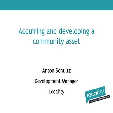 Acquiring and developing community assets | PPTX