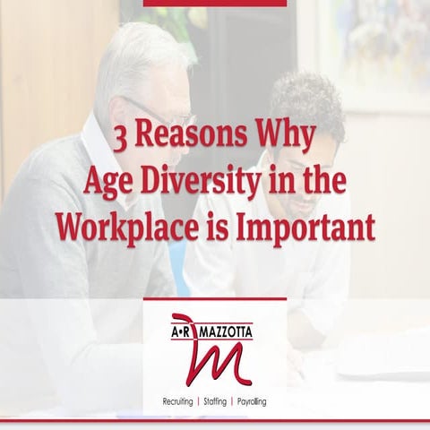 3 Reasons Why Age Diversity in the Workplace is Important | PDF