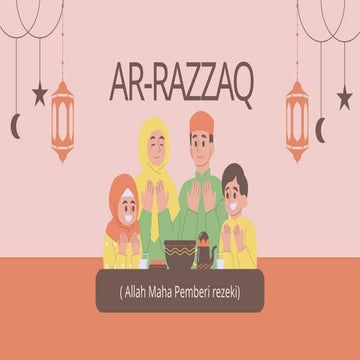 Ar-Razzaq : Allah Maha Pemberi Rezeki.pptx