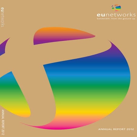 euNetworks Annual Report 2012 | PDF