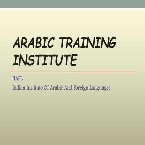 ARABIC TRAINING INSTITUTE | PPTX