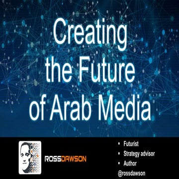 Keynote slides: Creating the Future of Arab Media | PPTX
