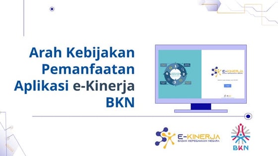 E-KINERJA BKN badan kepegawaian nasional | PPT