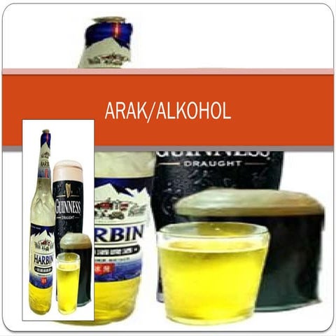 ARAK.pptx bahaya dan tidak perlu nya arak | PPTX