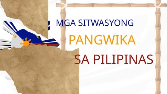 05-SITWASYONG-PANGWIKA-SA-PILIPINAS-AT-KAKAYAHANG-PANGKOMUNIKATIBO-Q2-A1.pptx