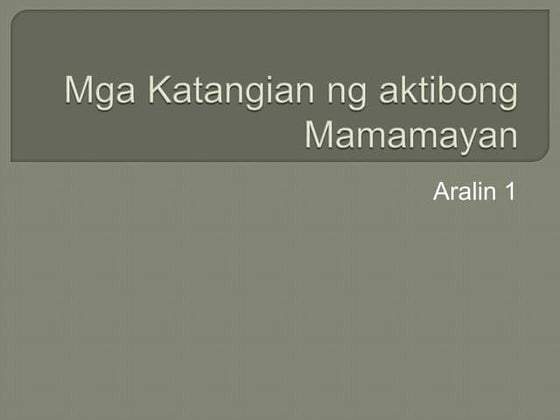 Mga Katangian na Dapat Taglayin ng Isang Aktibong.pptx