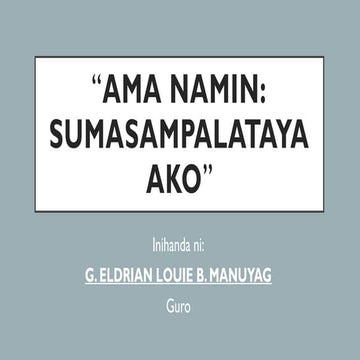 Aralin 2 - Ama Namin, Sumasampalataya Ako.pptx