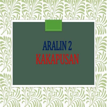 Kakapusan at Kakulangan | PPTX