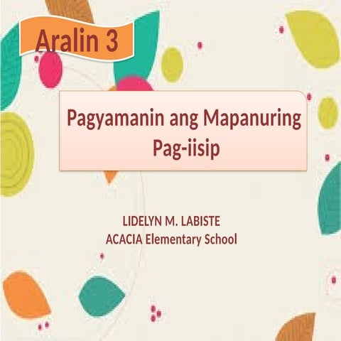 Pagyamanin-ang-Mapanuring-Pag-iisip.pptx