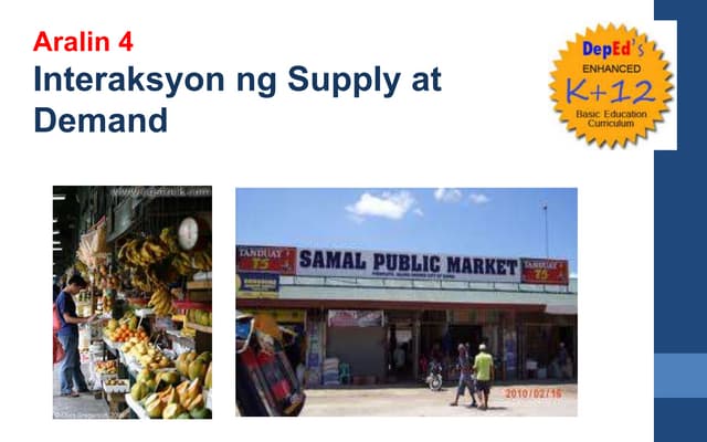 Interaksyon ng demand at suplay adm rmhs mn la - slideshare | PPTX