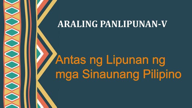 MGA-ANTAS-PANLIPUNAN-NG-SINAUNANG-PILIPINO.pdf