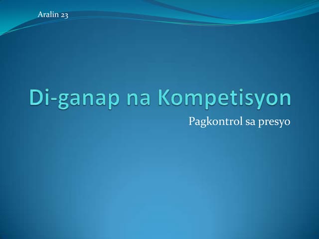 Ang monoplyo at monopsonyo sa pamilihan | PPTX