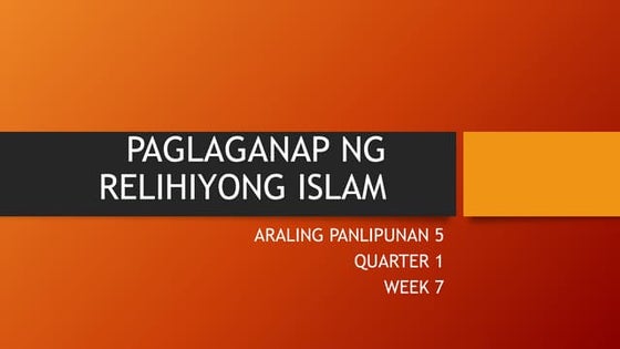 Ang Paglaganap ng Relihiyong Islam sa Pi | PPTX