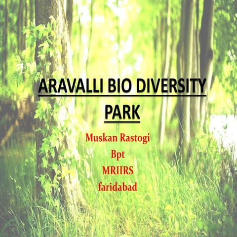 Aravalli bio diversity park | PPTX