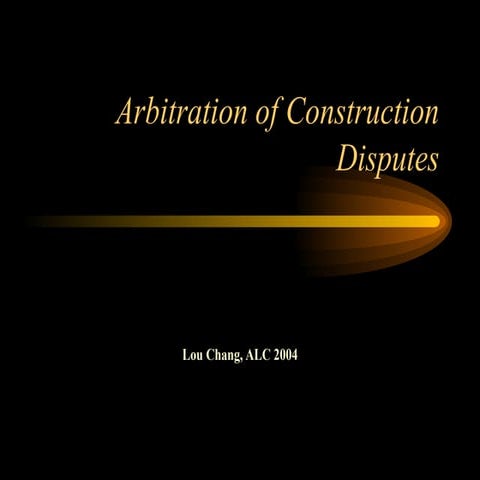 Arbitration Of Construction Disputes | PPT