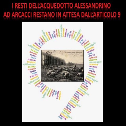 Gli Archi Alessandrini di Arcacci attendono l'articolo 9 | PPT