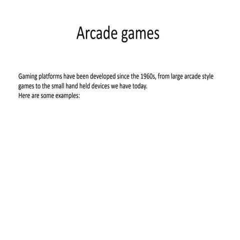 Arcade games powerpoint | PPTX
