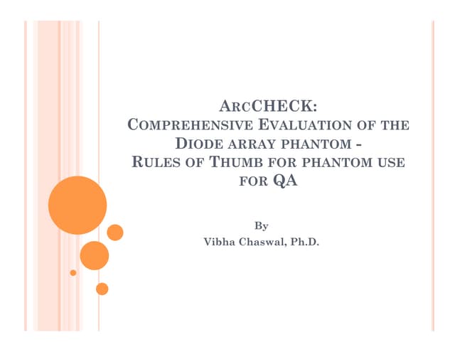 Arccheck 3d Diode Array Evaluation Commissioning Testing For Vmat Qa