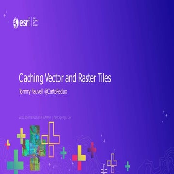 Arcgis Enterprise Caching Vector And Raster Tilespptx