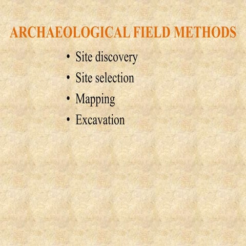 Excavation Methods in Archaeological Research & Studies | PPTX