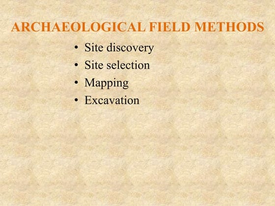 Excavation Methods in Archaeological Research & Studies | PPTX | Historic Site and Landmark ...
