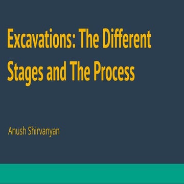 EXCAVATION METHODS AND ITS IMPORTANCE | PPTX