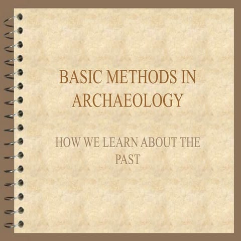 ARCHAEOLOGY.METHODOLOGY (1).ppt