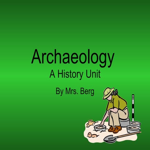 Archaeology Vocabulary - History Unit Berg | PPT