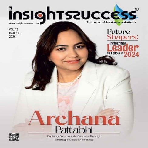 Archana Pattabhi - Future Shapers Influential Leaders to Follow in 2024.pdf