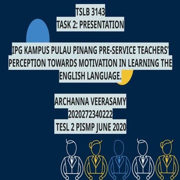 ARCHANNA VEERASAMY TASK 2 PRESENTATION TSLB3143.pptx