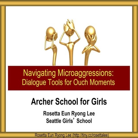 Archer School Navigating Microaggressions | PPTX