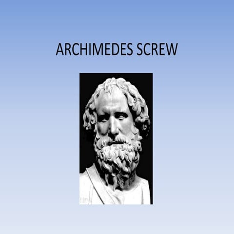 Archimedes screw | PPTX
