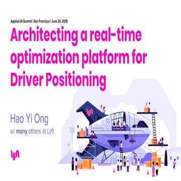 Architecting a real time optimization platform for driver positioning ...