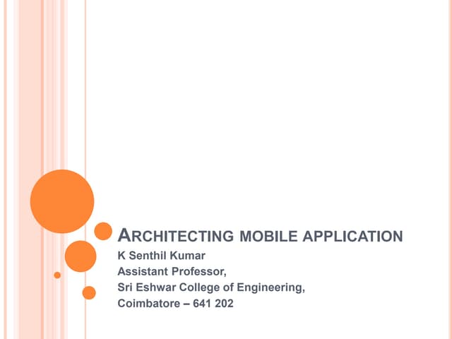 Architecting Mobile Application Ppt