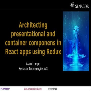 Architecting presentational and container components in React apps using Redux | PPTX