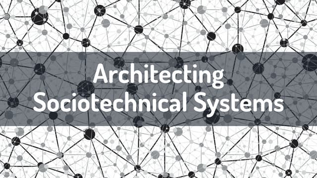 Architecting Sociotechnical Systems Pdf Technology And Computing
