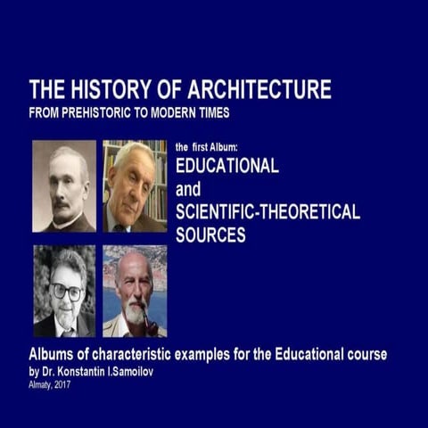 The history of Architecture from Prehistoric to Modern times: The Album ...