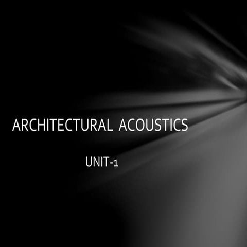 Architectural acoustics | PPTX