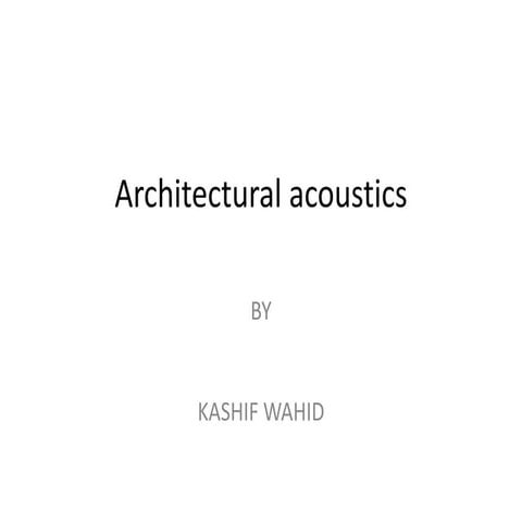Architectural acoustics.pptx
