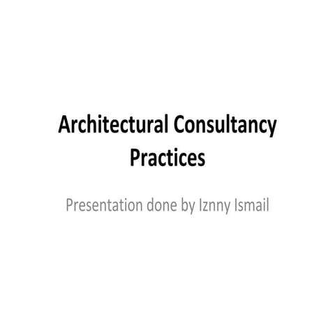 Architectural consultancy practices | PPT