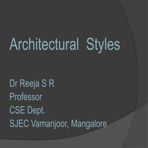 Architectural styles class 1 | PPTX | Programming Languages | Computing