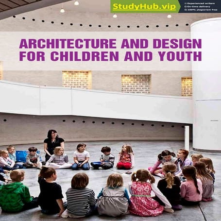 ARCHITECTURE AND DESIGN FOR CHILDREN AND YOUTH.pdf