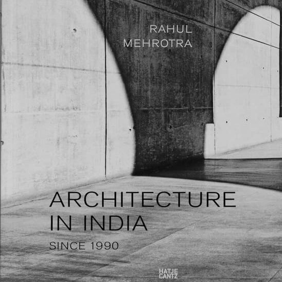 Architecture in India since 1990 Rahoul Mehrotra | PDF