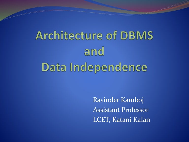 Architecture of dbms(lecture 3) Architecture of dbms(lecture 3)