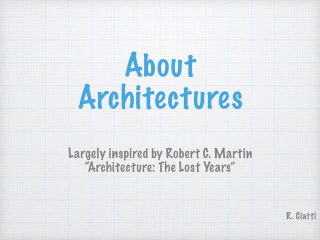 Clean Architectures | PPT Clean Architectures | PPT