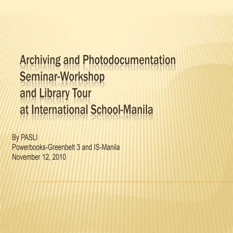 Archiving and photodocumentation seminar workshop | PPTX